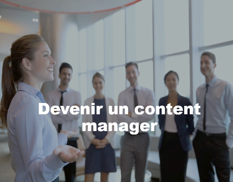 Les compétences nécessaires pour devenir un content manager | ESLSCA