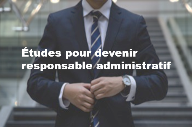 Études pour devenir responsable administratif | ESLSCA